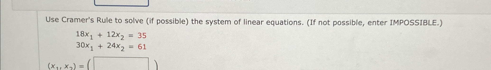 Solved Use Cramer's Rule to solve (if possible) ﻿the system | Chegg.com