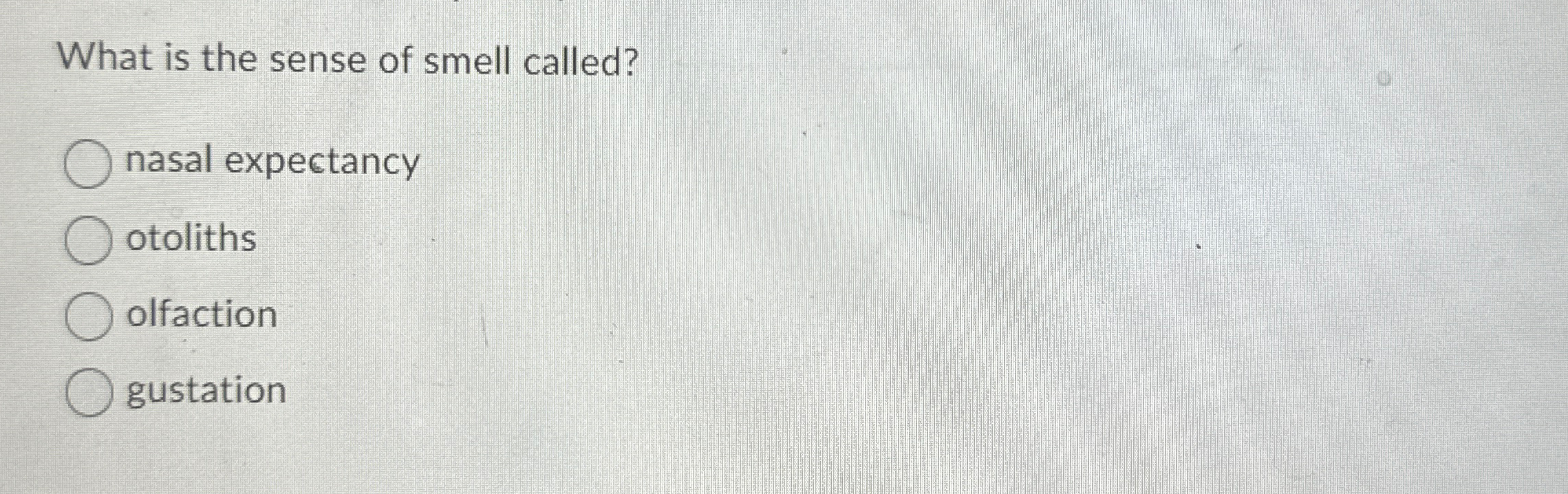 Solved What is the sense of smell called?nasal | Chegg.com