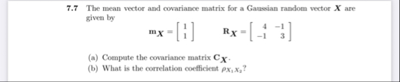 Solved 7.7 ﻿The mean vector and covariance matrix for a | Chegg.com