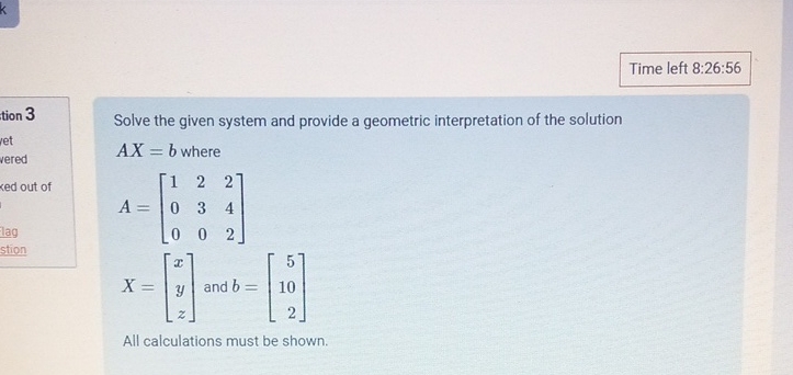 Solved Time left 8:26:56tion 3 ﻿let vered ked out | Chegg.com