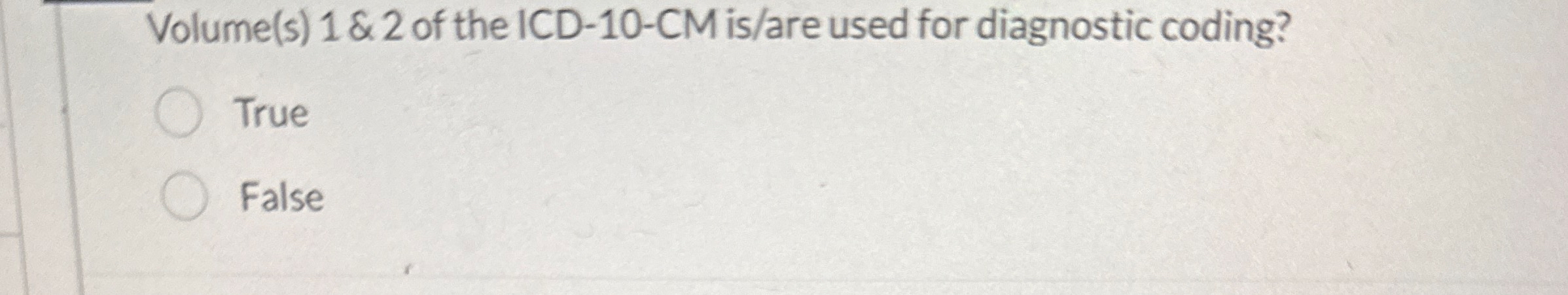 Solved Volume(s) 1&2 ﻿of the ICD-10-CM is/are used for | Chegg.com