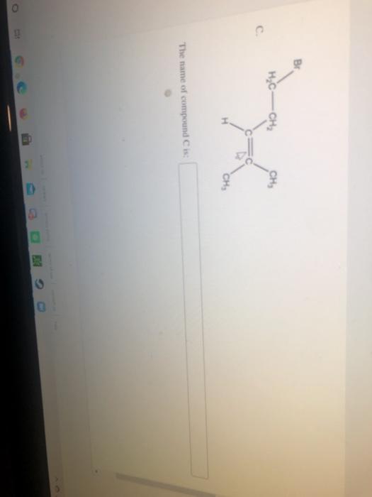 Solved Name the three alkenes using systematic names. HC CHE | Chegg.com