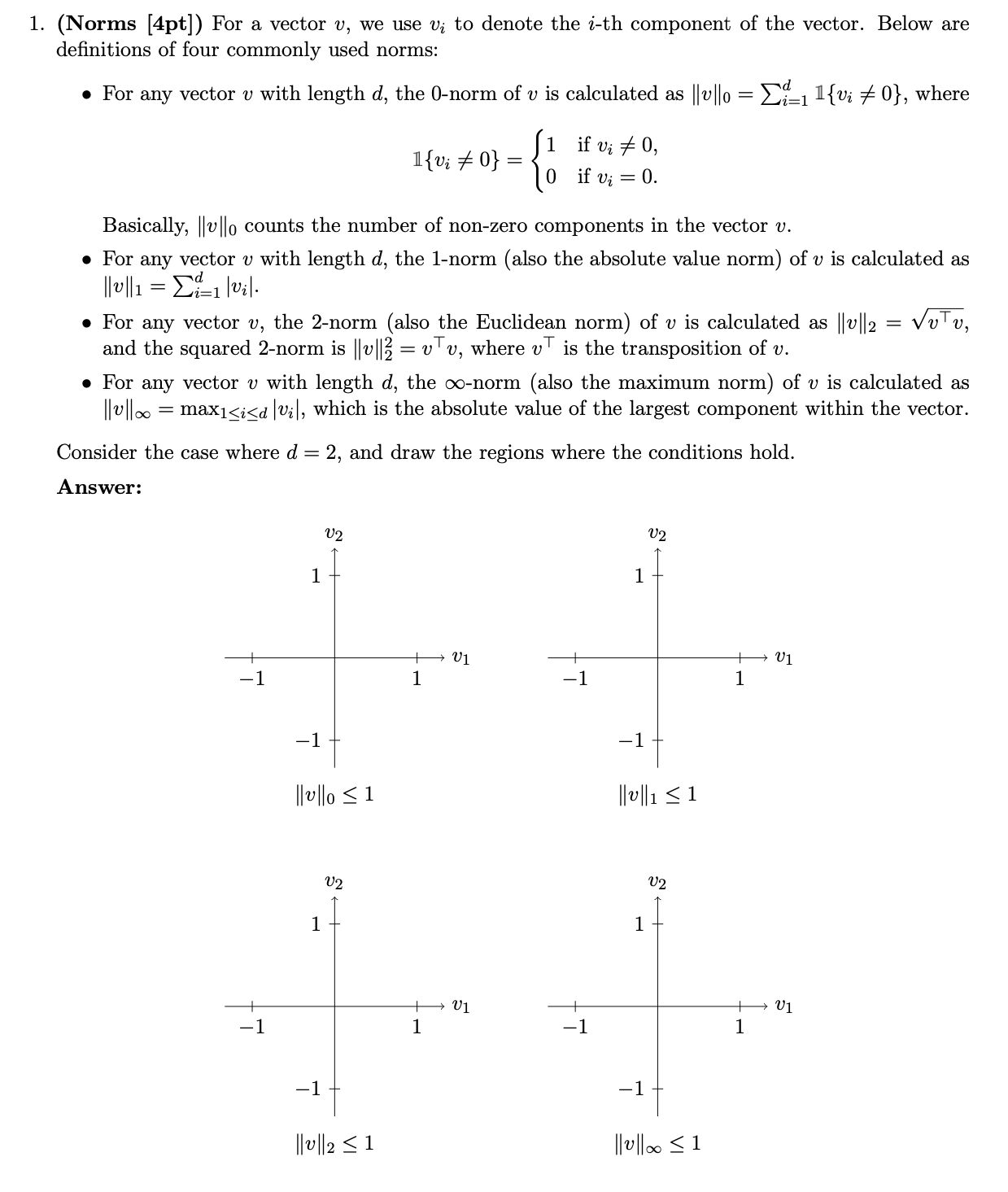 Solved (Norms [4pt]) ﻿For a vector v, ﻿we use vi ﻿to denote | Chegg.com