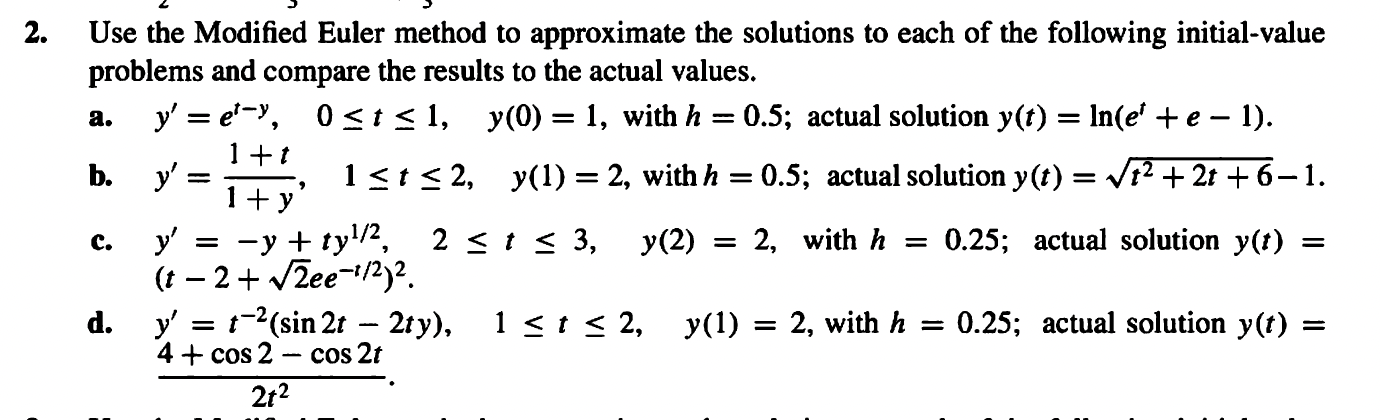 Solved Use the Modified Euler method to approximate the | Chegg.com