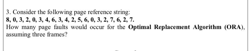 Solved Consider the following page reference string:How many | Chegg.com