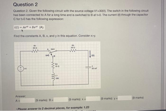Solved Question 2. Given the following circuit with the | Chegg.com