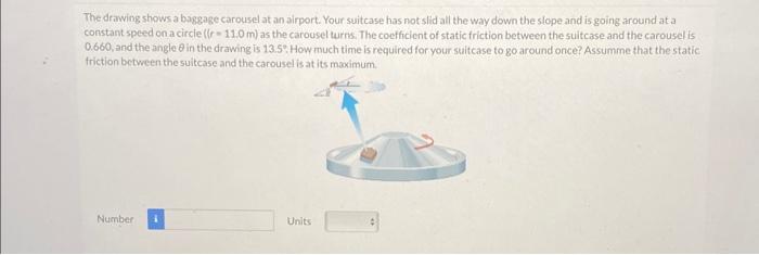 Solved The drawing shows a baggage carousel at an airport. | Chegg.com