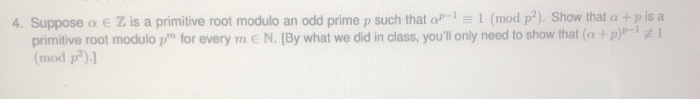 Solved 4. Suppose a E Z is a primitive root modulo an odd | Chegg.com