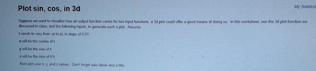 Solved Plot sin, cos, in 3d My Solution Suppose we want to | Chegg.com