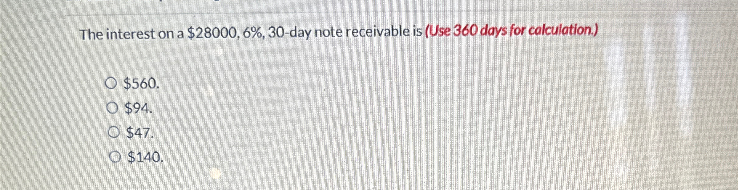 Solved The interest on a $28000,6%, 30-day note receivable | Chegg.com
