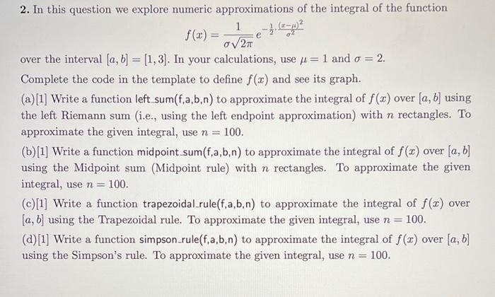 Solved f(x)=σ2π1e−21⋅σ2(x−μ)2 over the interval [a,b]=[1,3]. | Chegg.com