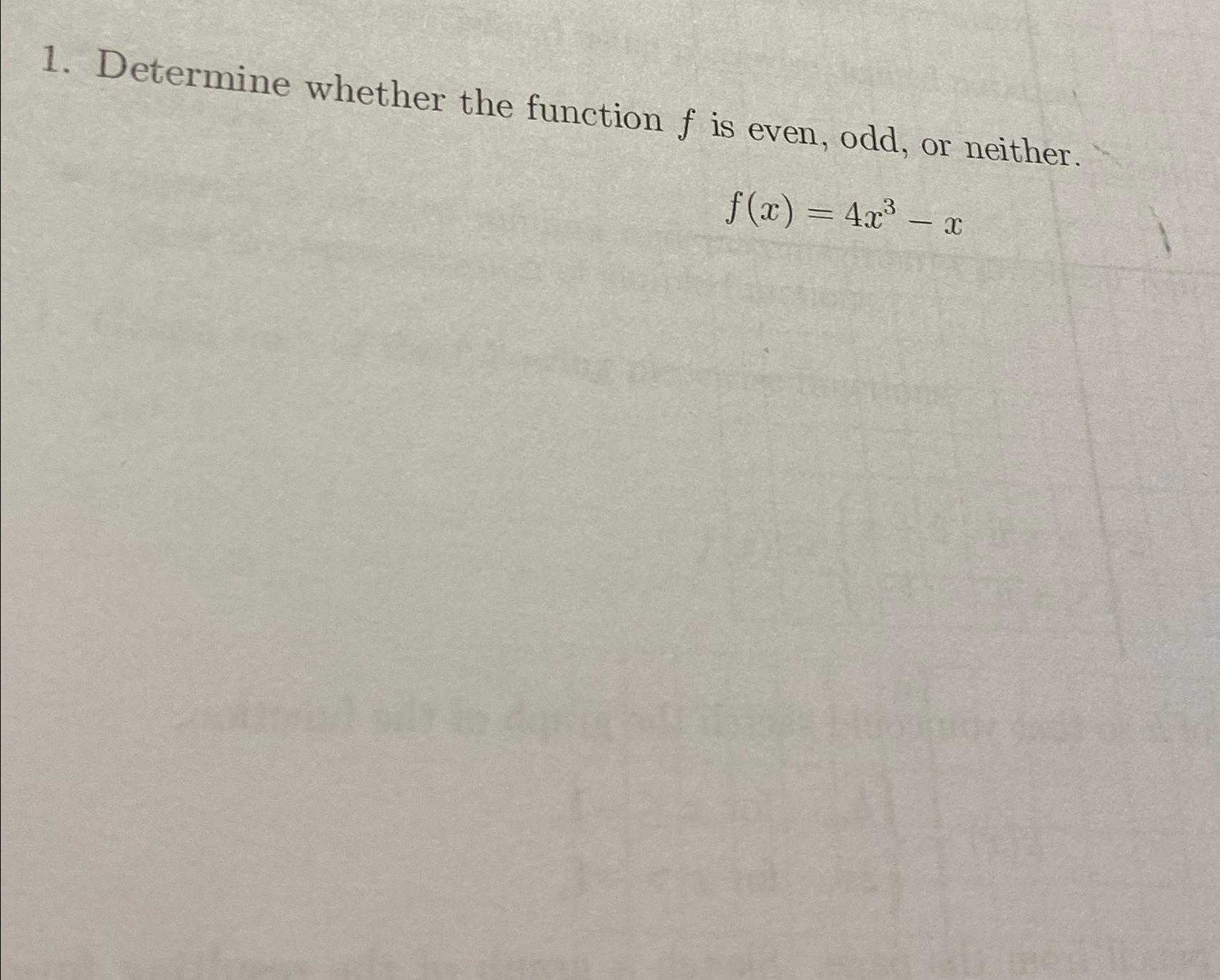 Solved Determine whether the function f ﻿is even, odd, or | Chegg.com