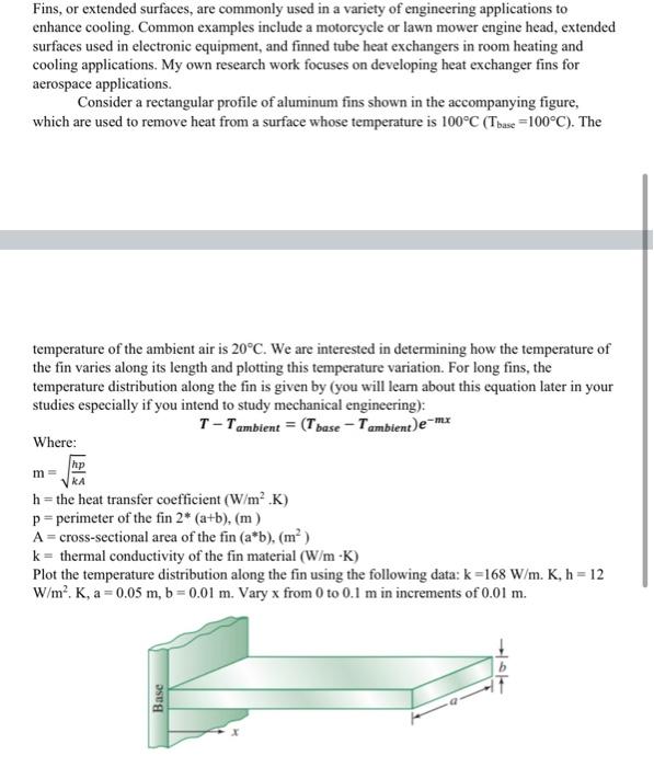 Solved Fins, or extended surfaces, are commonly used in a | Chegg.com