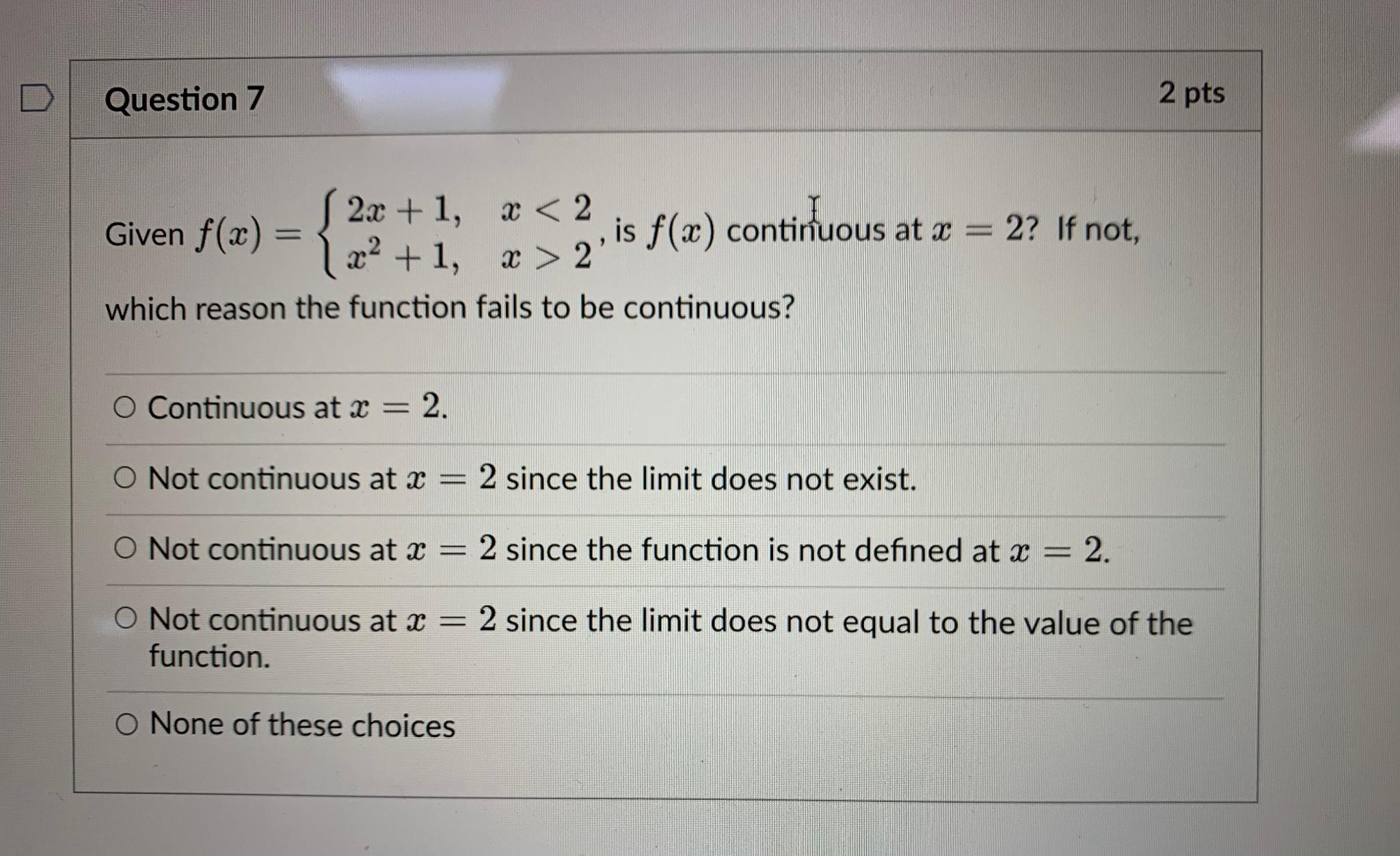 Solved Question 72 ﻿ptsGiven f(x)={2x+1,x 2, ﻿is | Chegg.com
