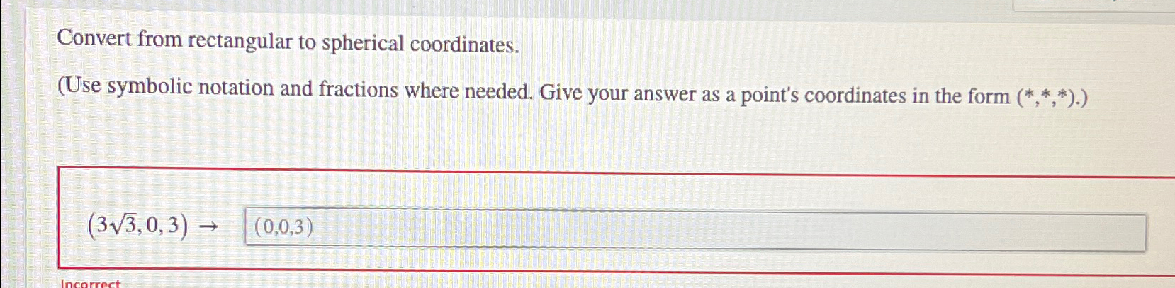 Solved Convert from rectangular to spherical | Chegg.com
