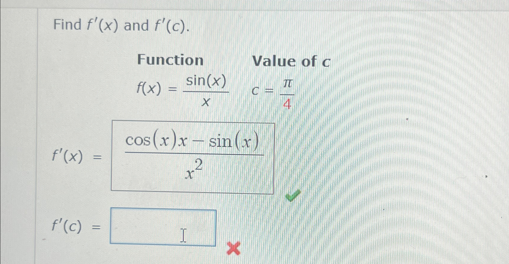 Solved Find f'(x) ﻿and f'(c). ﻿Function ﻿Value | Chegg.com