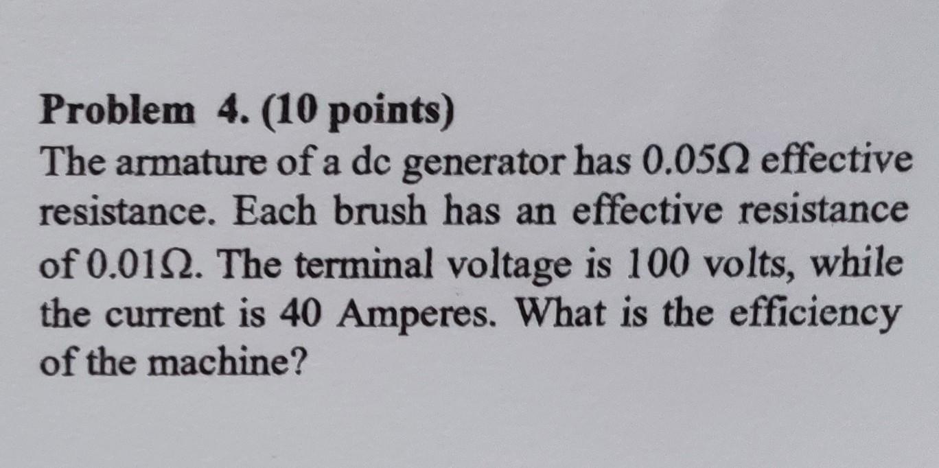 Solved Problem 4. (10 points) The armature of a dc generator | Chegg.com