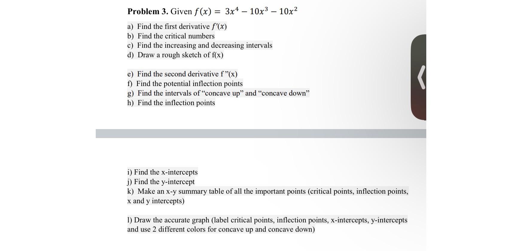 Solved Problem 3. ﻿Given f(x)=3x4-10x3-10x2a) ﻿Find the | Chegg.com