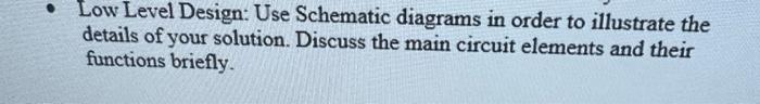 Solved Low Level Design: Use Schematic diagrams in order to | Chegg.com