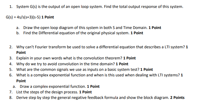 Solved 1. System G(s) is the output of an open loop system. | Chegg.com