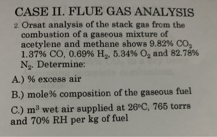 Solved CASE II. FLUE GAS ANALYSIS 2. Orsat analysis of the | Chegg.com