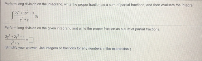 Solved Perform long division on the integrand, write the | Chegg.com