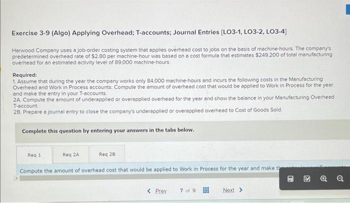 Solved Exercise 3-9 (Algo) Applying Overhead; T-accounts; | Chegg.com
