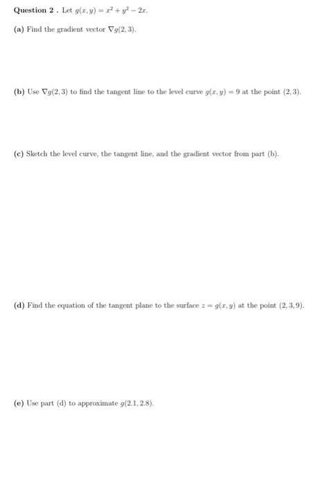 Question 2. Let g(x, y) = x² + y² - 2x. (a) Find the | Chegg.com