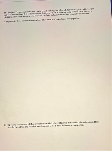 Solved The enzyme Thrombin is involved in the blood clotting | Chegg.com