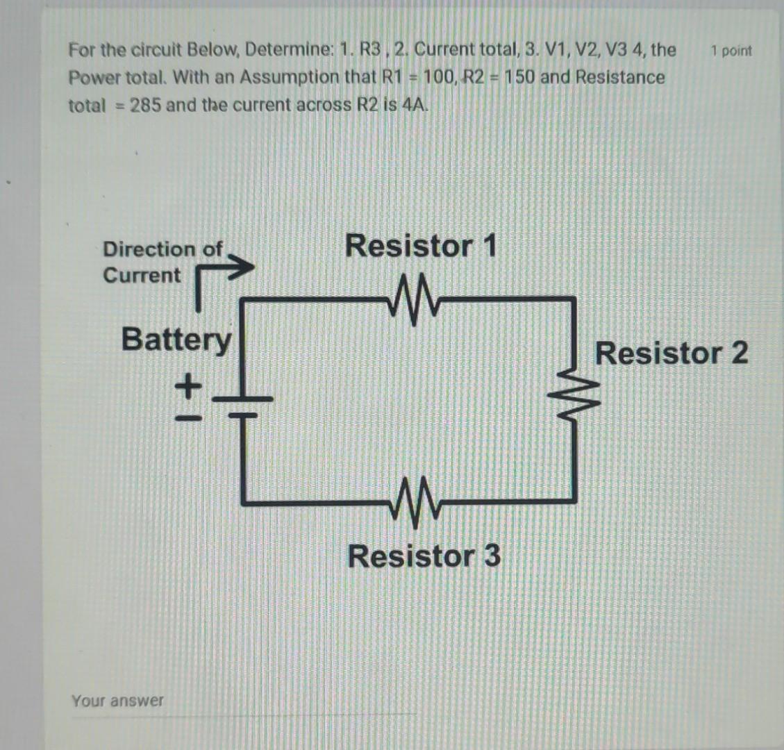 Solved 1. for the current below determine one resistance | Chegg.com