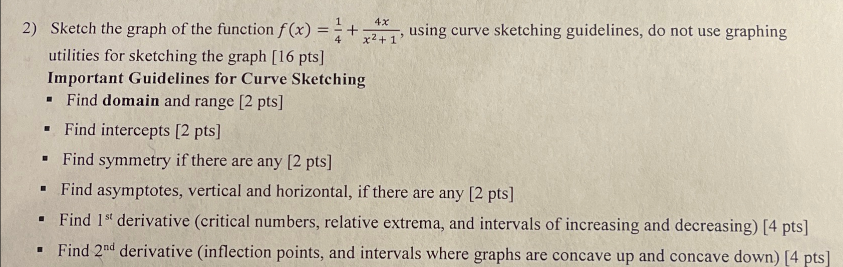 Solved Sketch the graph of the function f(x)=14+4xx2+1, | Chegg.com