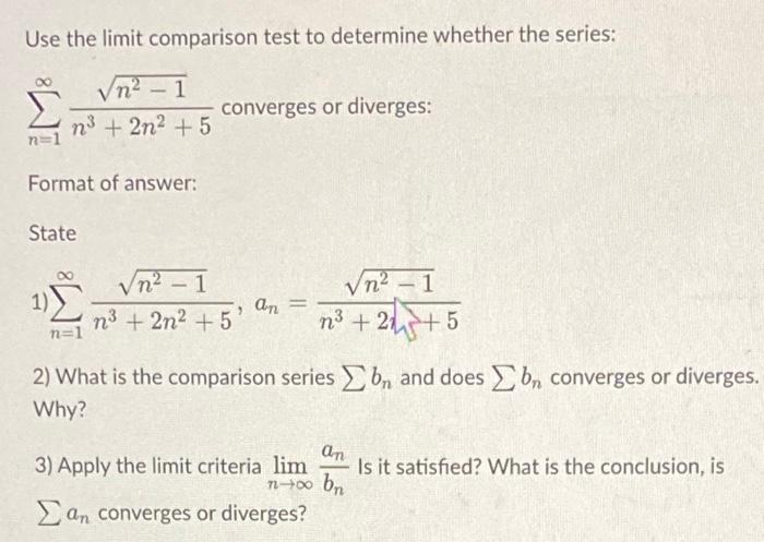 Solved ∑n=1∞n3+2n2+5n2−1 converges or diverges: Format of | Chegg.com