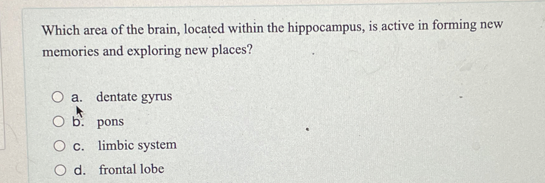 Solved Which area of the brain, located within the | Chegg.com