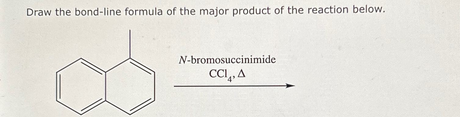 Solved Draw the bond-line formula of the major product of | Chegg.com