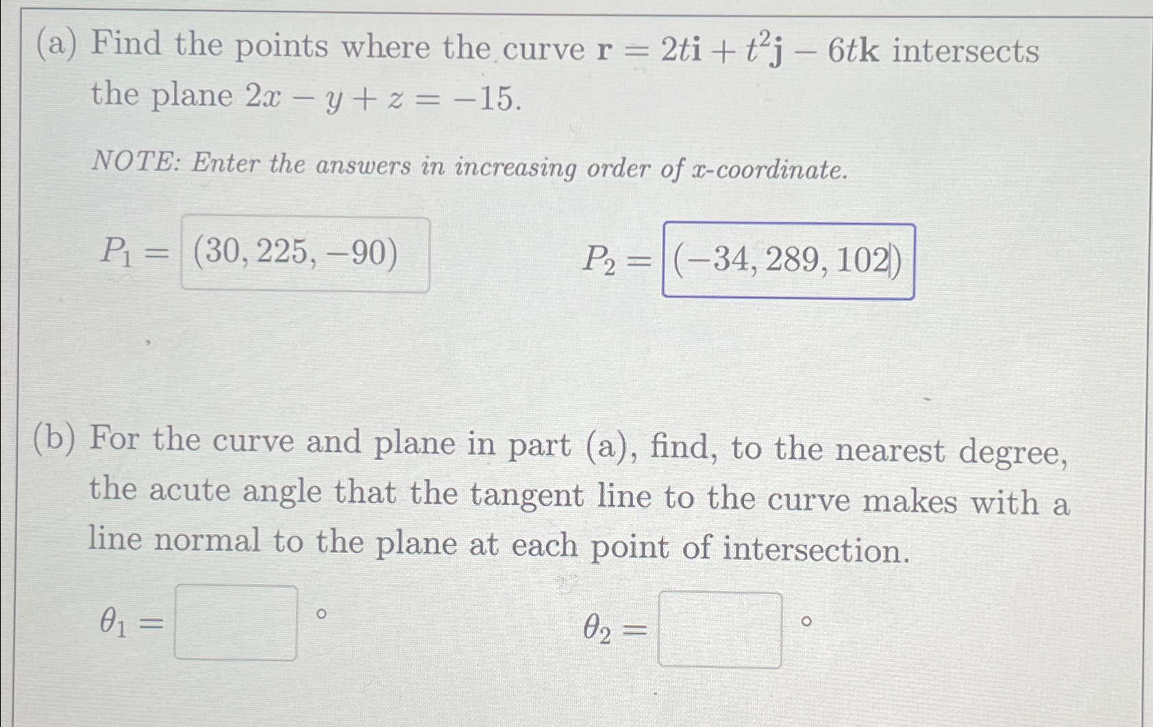 Solved (a) ﻿Find the points where the curve r=2ti+t2j-6tk | Chegg.com