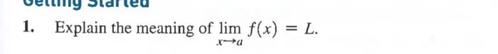 Solved 1. Explain the meaning of lim f(x) = L. = | Chegg.com