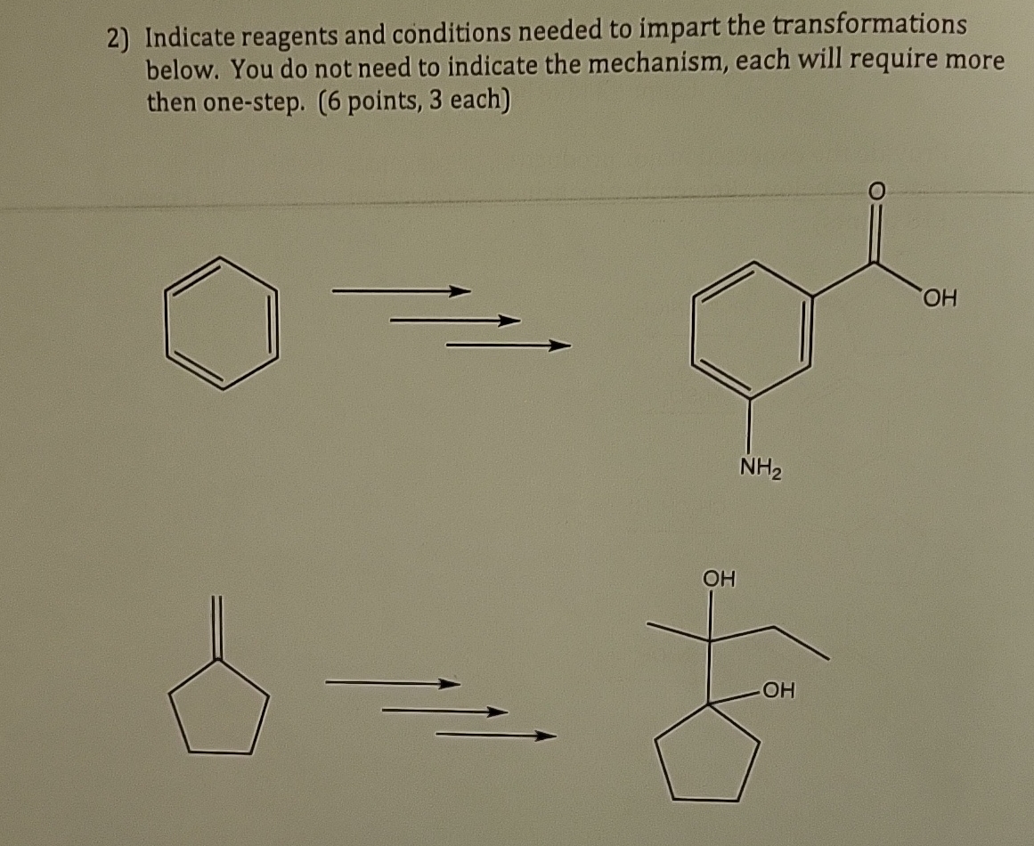 Solved Indicate reagents and conditions needed to impart the | Chegg.com