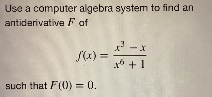 Solved Use a computer algebra system to find an | Chegg.com