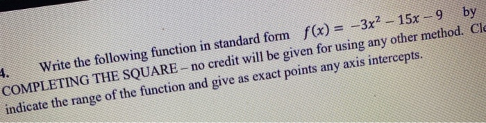 Solved by 4. Write the following function in standard form | Chegg.com