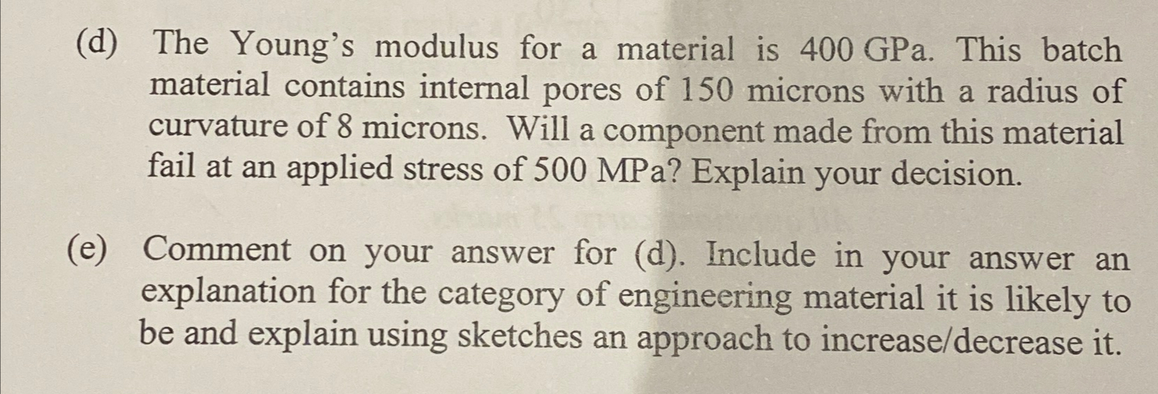 Solved (d) ﻿The Young's modulus for a material is 400GPa. | Chegg.com