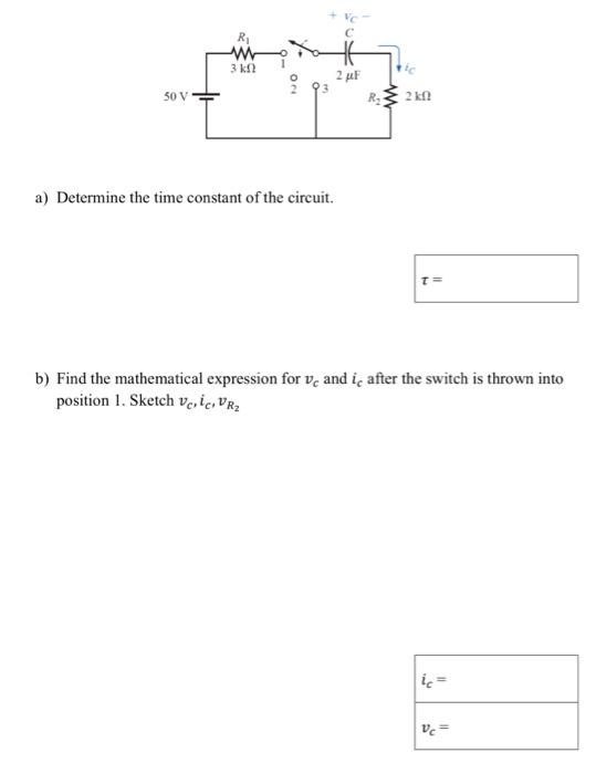 a) Determine the time constant of the circuit. b) | Chegg.com