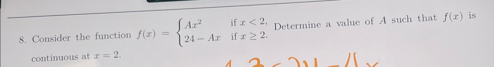 Solved Consider the function f(x)={Ax2 if x
