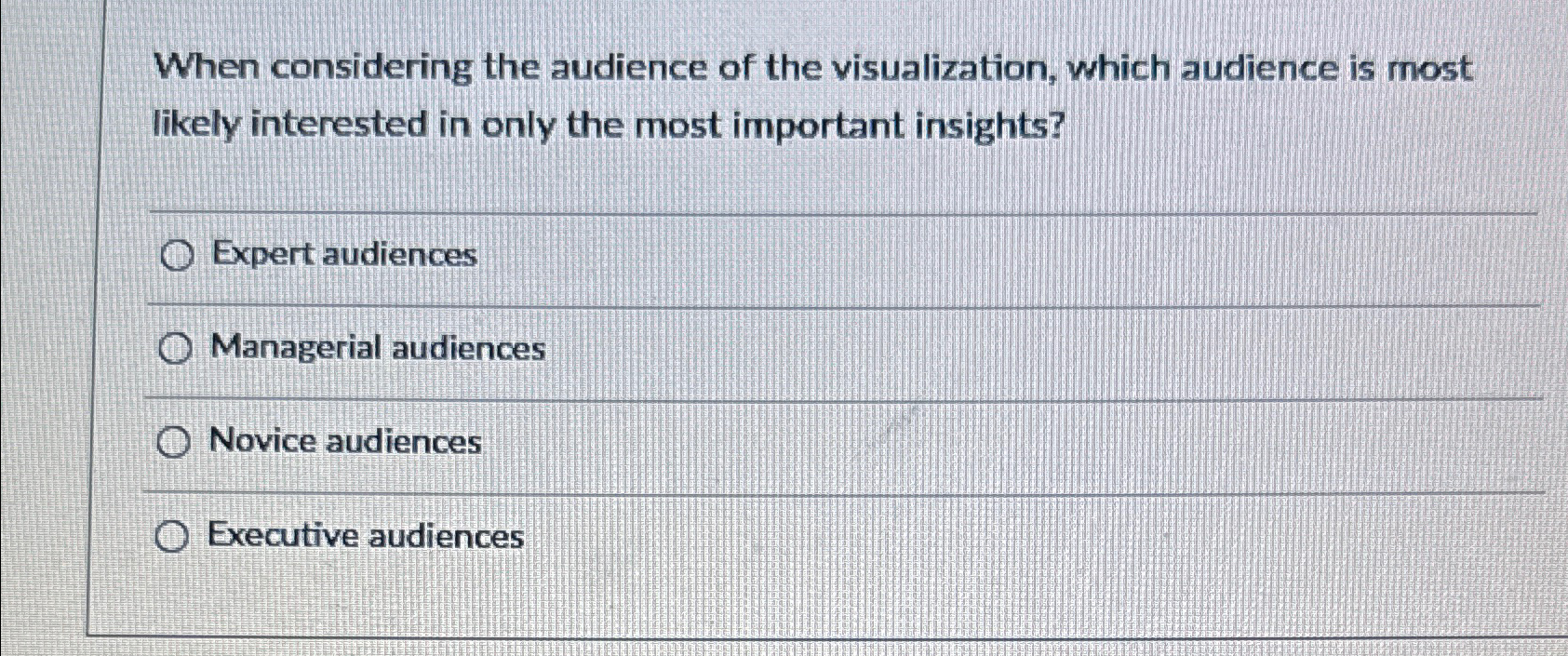 Solved When considering the audience of the visualization, | Chegg.com