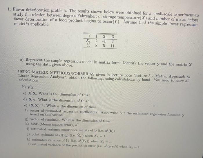 Solved Flavor deterioration problem. The results shown below | Chegg.com