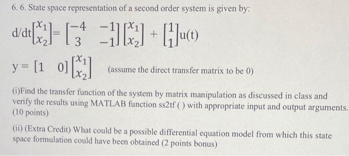 Solved 6 6 State Space Representation Of A Second Order