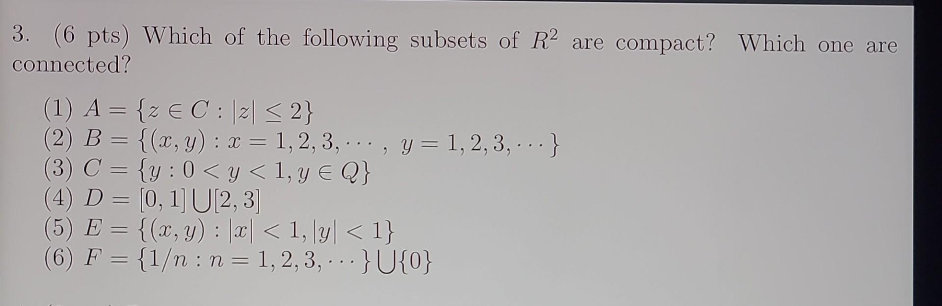 Solved 3. (6 pts) Which of the following subsets of R2 are | Chegg.com