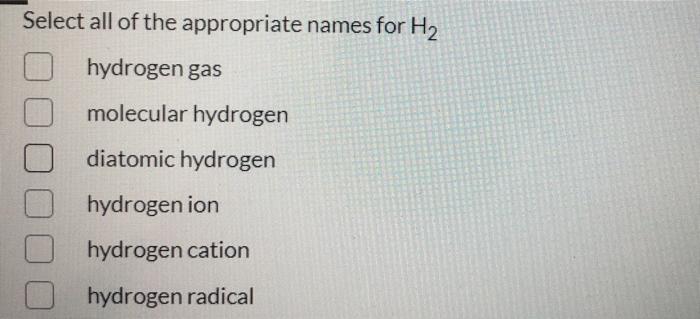 Solved Select all of the appropriate names for H2 hydrogen | Chegg.com