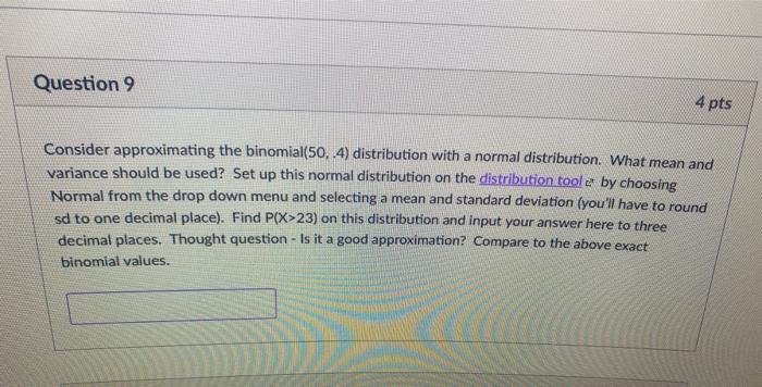 Solved Question 9 4 pts Consider approximating the | Chegg.com Solved Question 9 4 pts Consider approximating the | Chegg.com