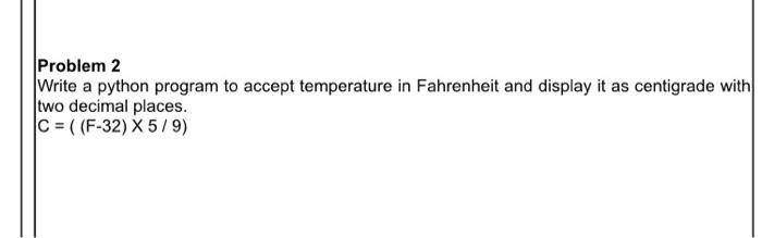 Solved Problem 2 Write a python program to accept | Chegg.com