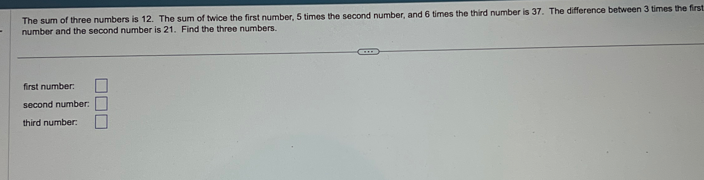 Solved The sum of three numbers is 12 . ﻿The sum of twice | Chegg.com